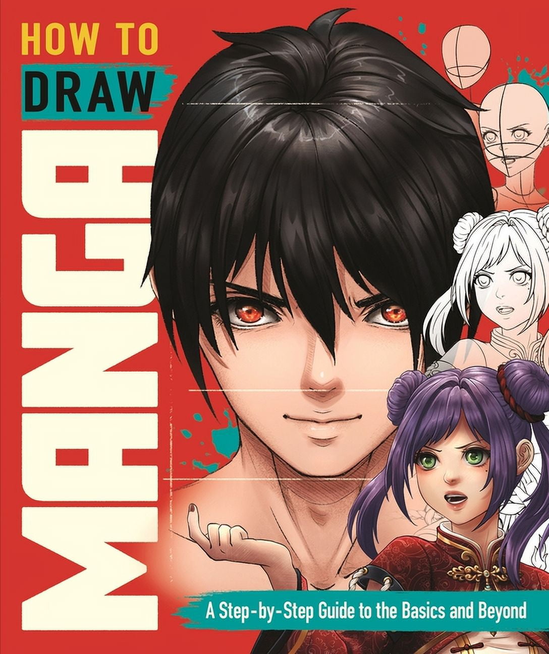 How to Draw Manga : A Step-by-Step Guide to the Basics and Beyond ...