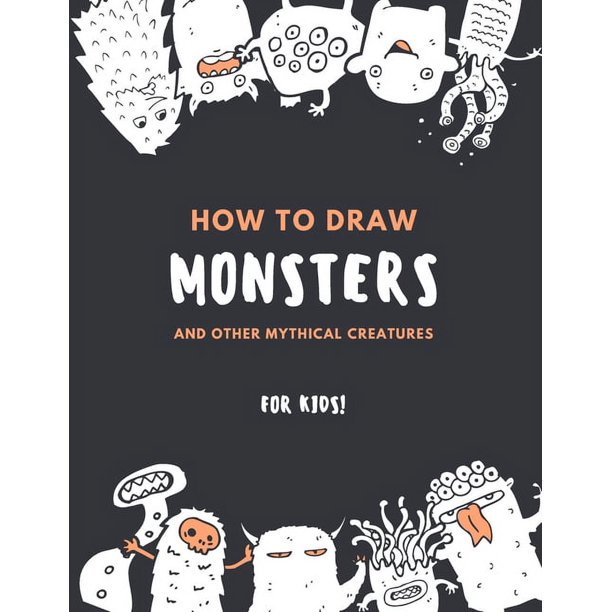 How to Draw Monsters and Other Mythical Creatures for Kids: Easy Step ...