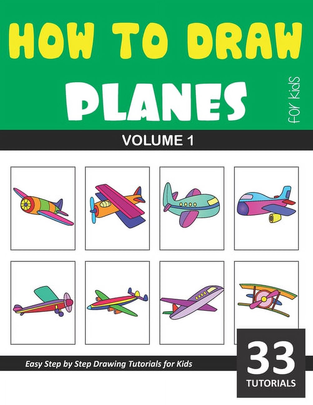 How to Draw Planes for Kids - Volume 1 (Paperback) by Sonia Rai ...