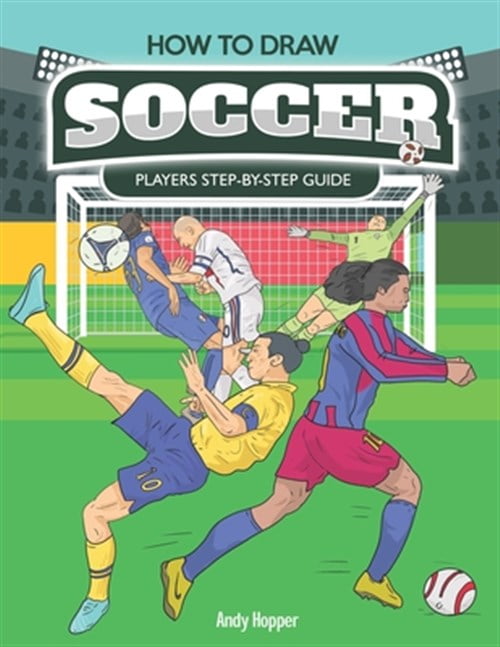 Pre-Owned How to Draw Soccer Players Step-by-Step Guide: Best Soccer ...