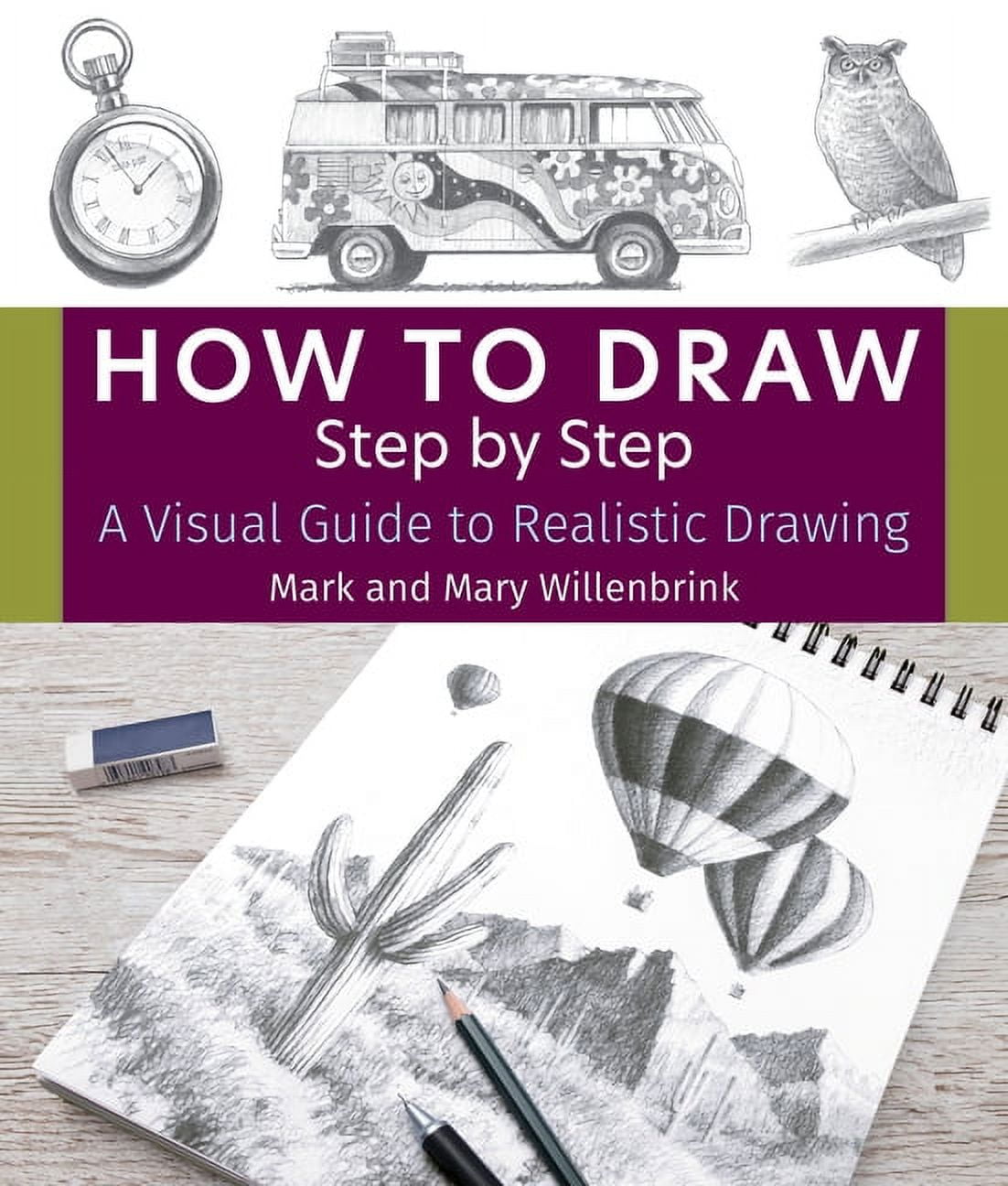 How to Draw Step by Step: A Visual Guide to Realistic Drawing ...