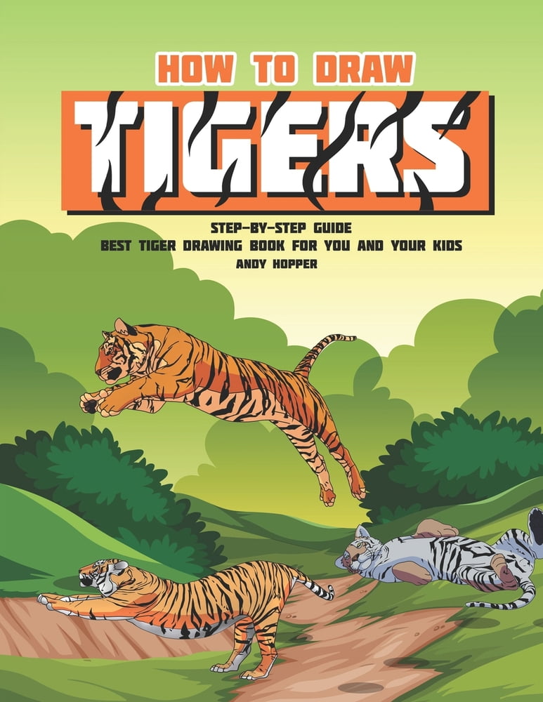 Pre-Owned How to Draw Tigers Step-by-Step Guide: Best Tiger Drawing ...