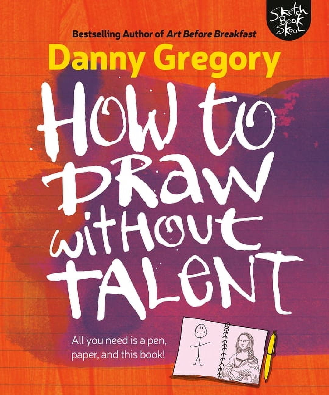 How to Draw Without Talent, (Paperback) - Walmart.com