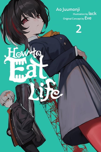How to Eat Life How to Eat Life, Vol. 2, Book 2, (Paperback) - Walmart.com