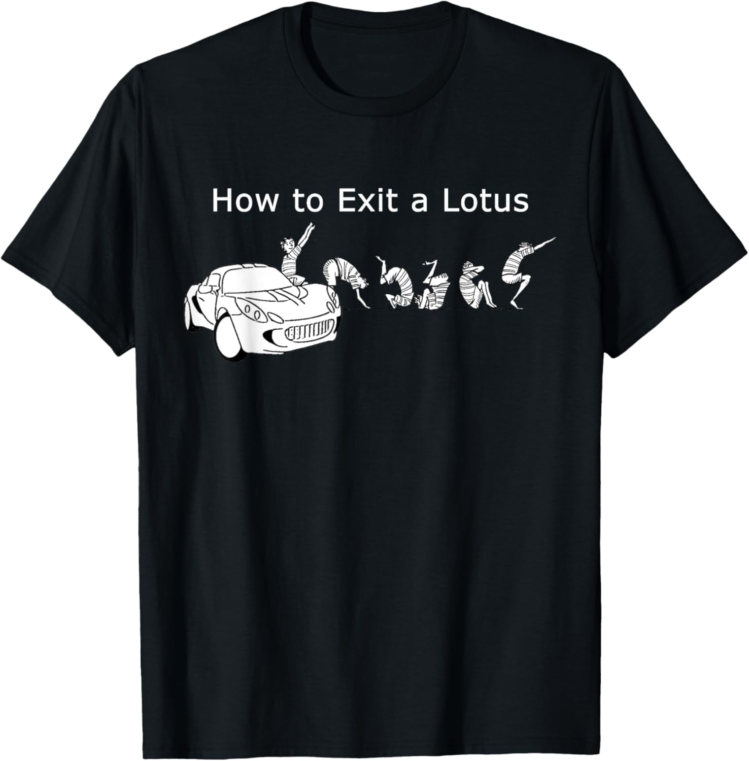 How to Exit a Lotus Shirt Funny Track Day Autocross T-Shirt - Walmart.com