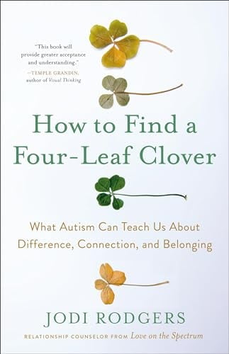 How to Find a Four Leaf Clover What Autism Can Teach Us About ...