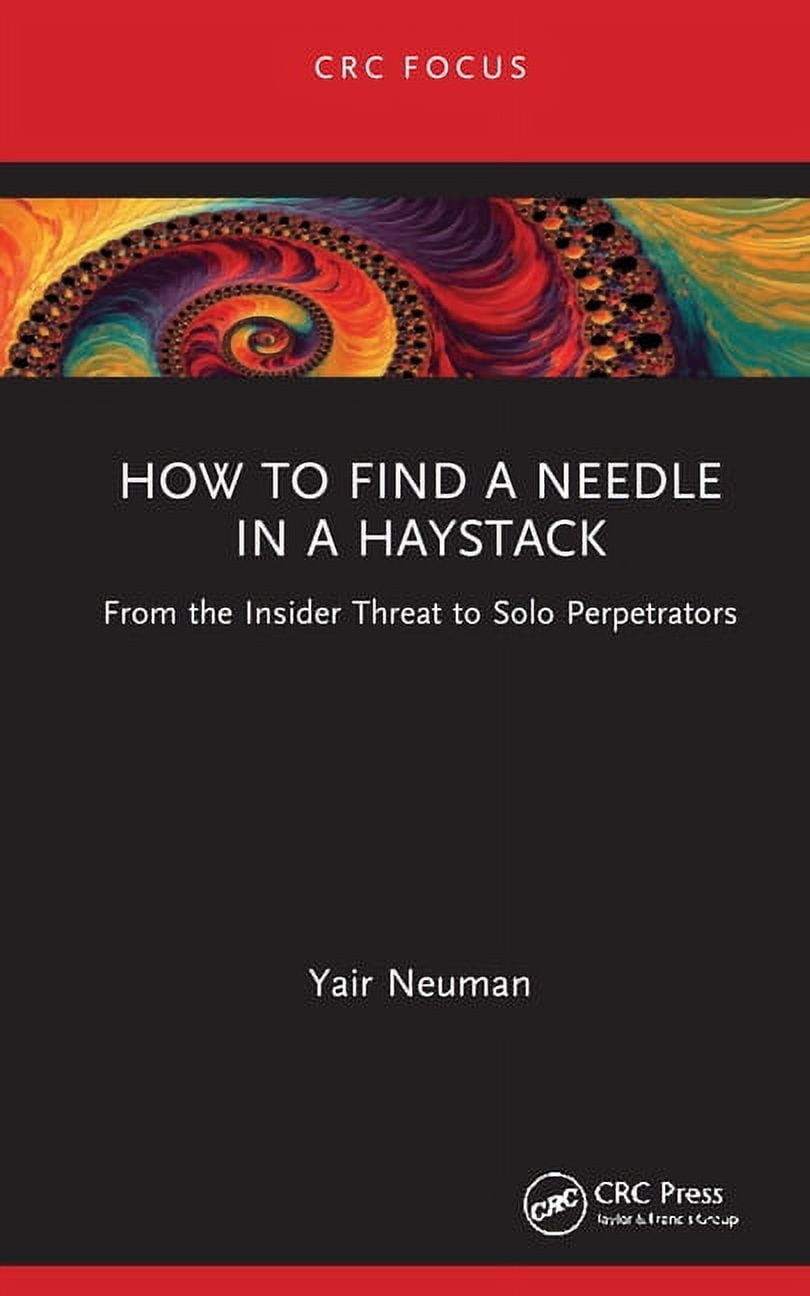 How to Find a Needle in a Haystack: From the Insider Threat to Solo ...