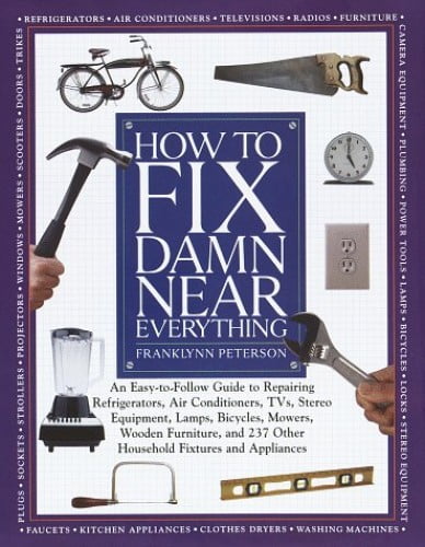 Pre-Owned How to Fix Damn Near Everything Hardcover Franklynn Peterson ...