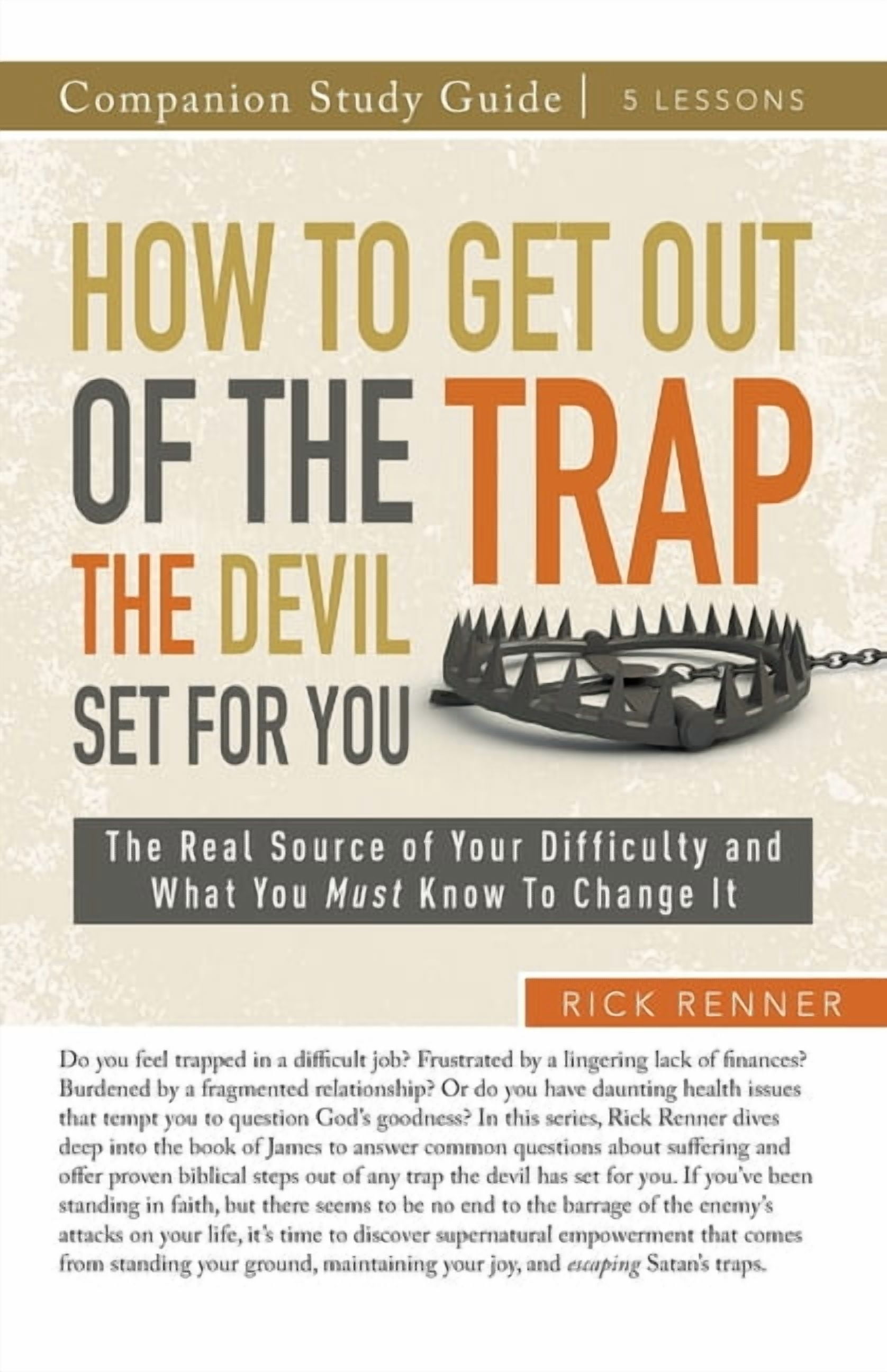 How to Get Out of the Trap the Devil Set for You Study Guide: The Real ...