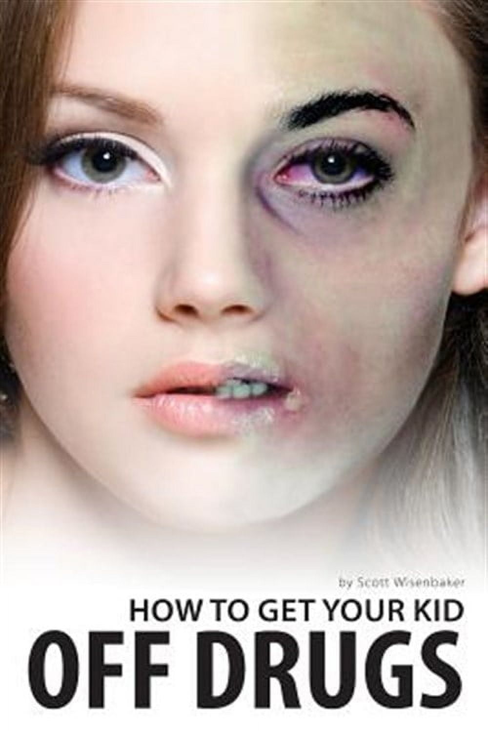 How to Get Your Kid Off Drugs - Walmart.com