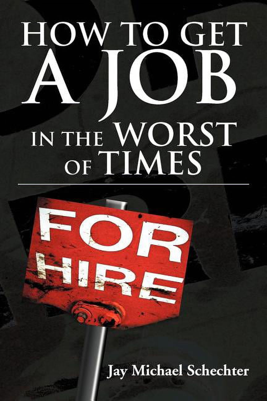 How to Get a Job in the Worst of Times - Walmart Business Supplies