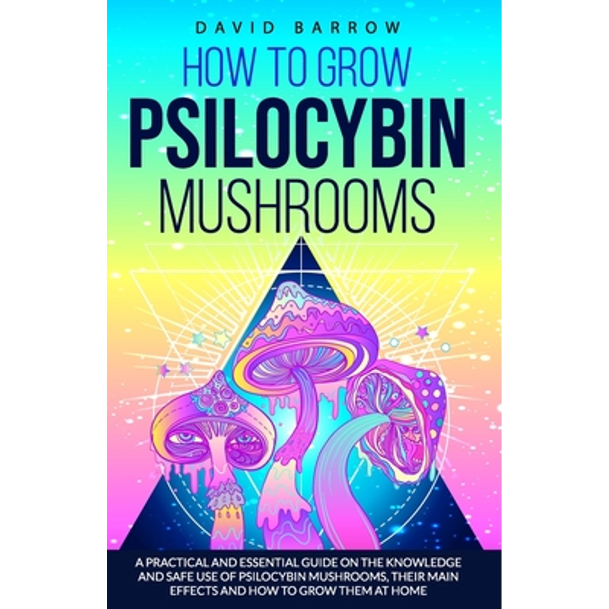 Pre-Owned How to Grow Psilocybin Mushrooms: A Practical and Essential ...