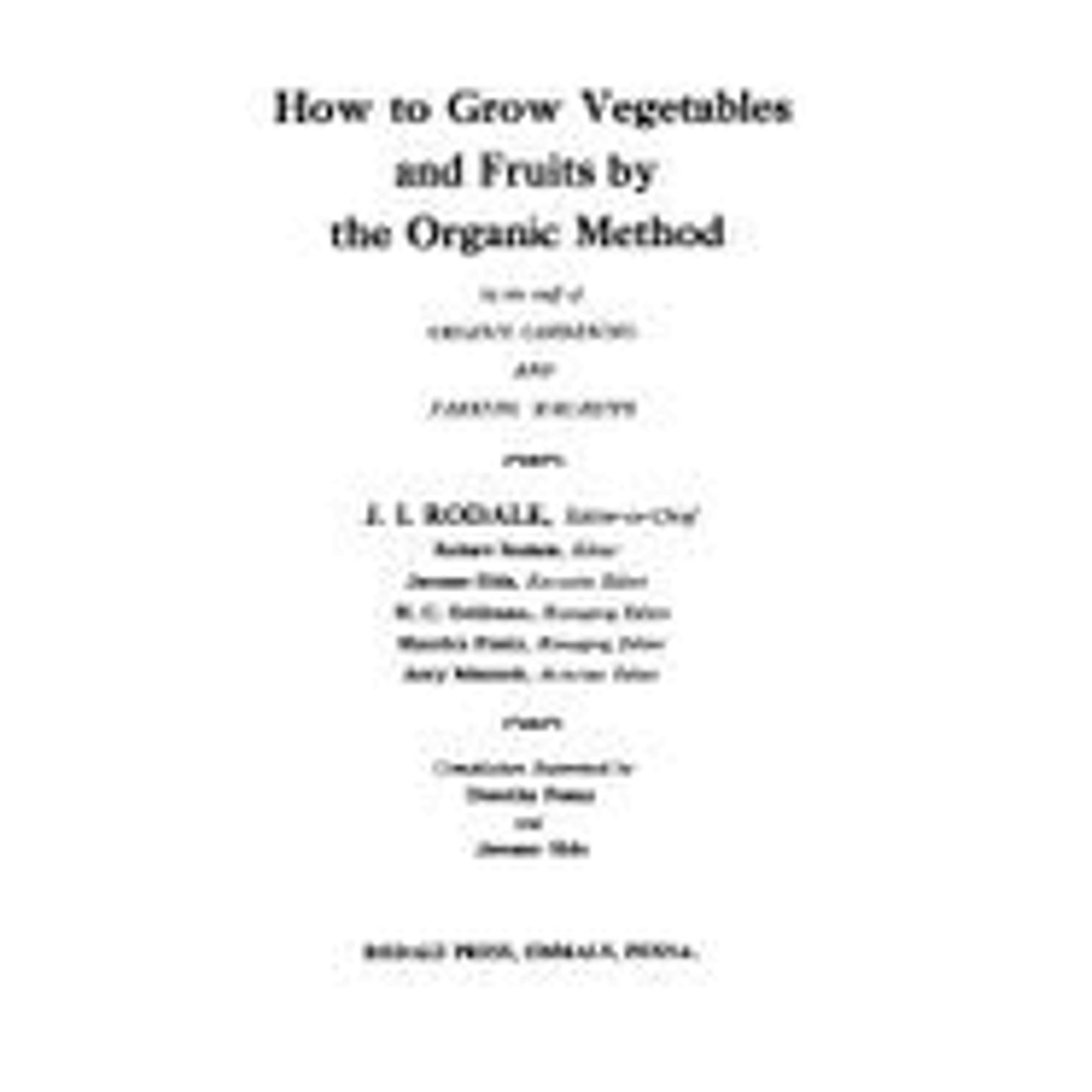 Pre-Owned How to Grow Vegetables & Fruits by the Organic Method ...