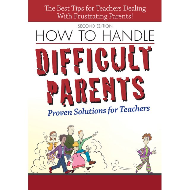 How to Handle Difficult Parents - Walmart.com