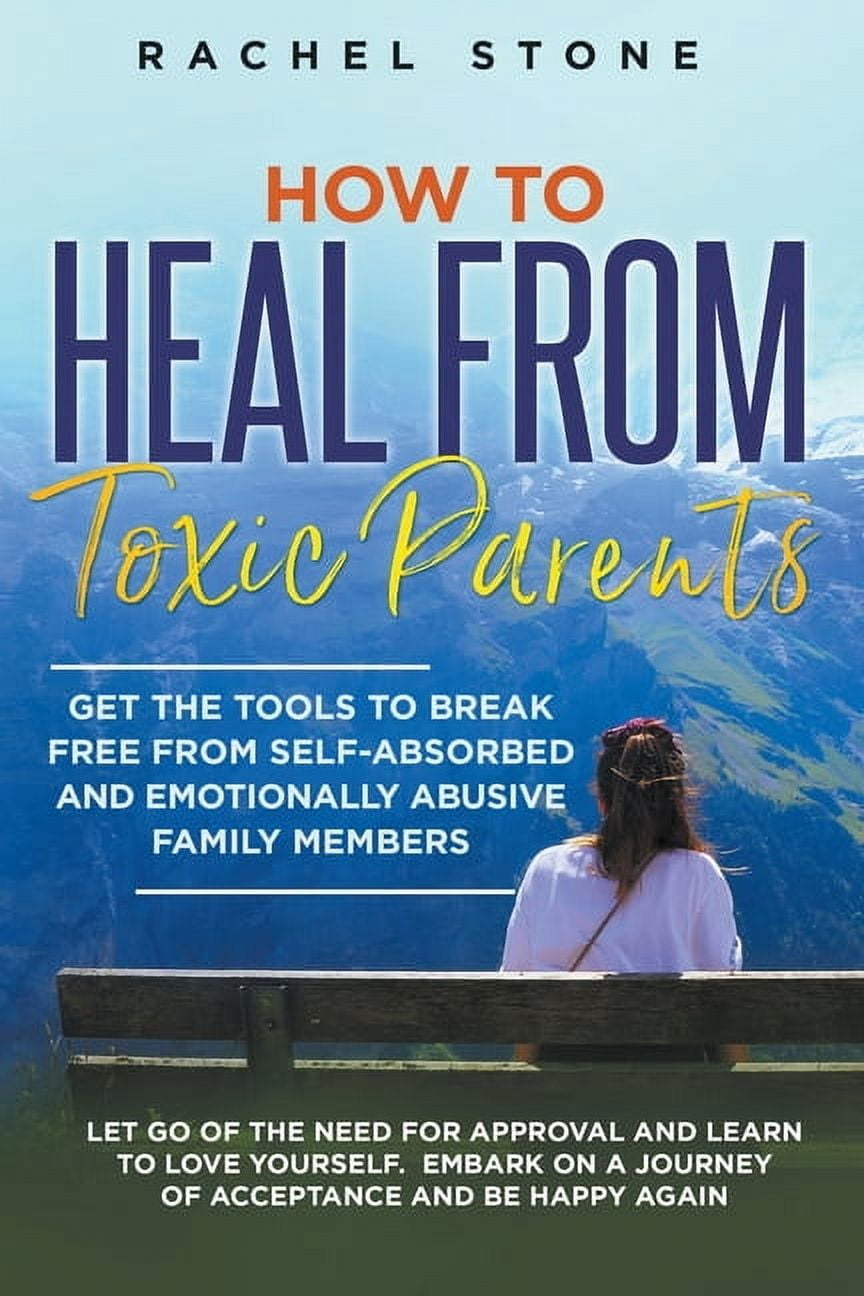 The Rachel Stone Collection How to Heal from Toxic Parents: Get the ...