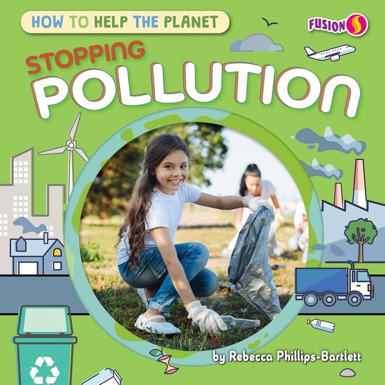 How to Help the Planet Stopping Pollution, (Hardcover) - Walmart.com