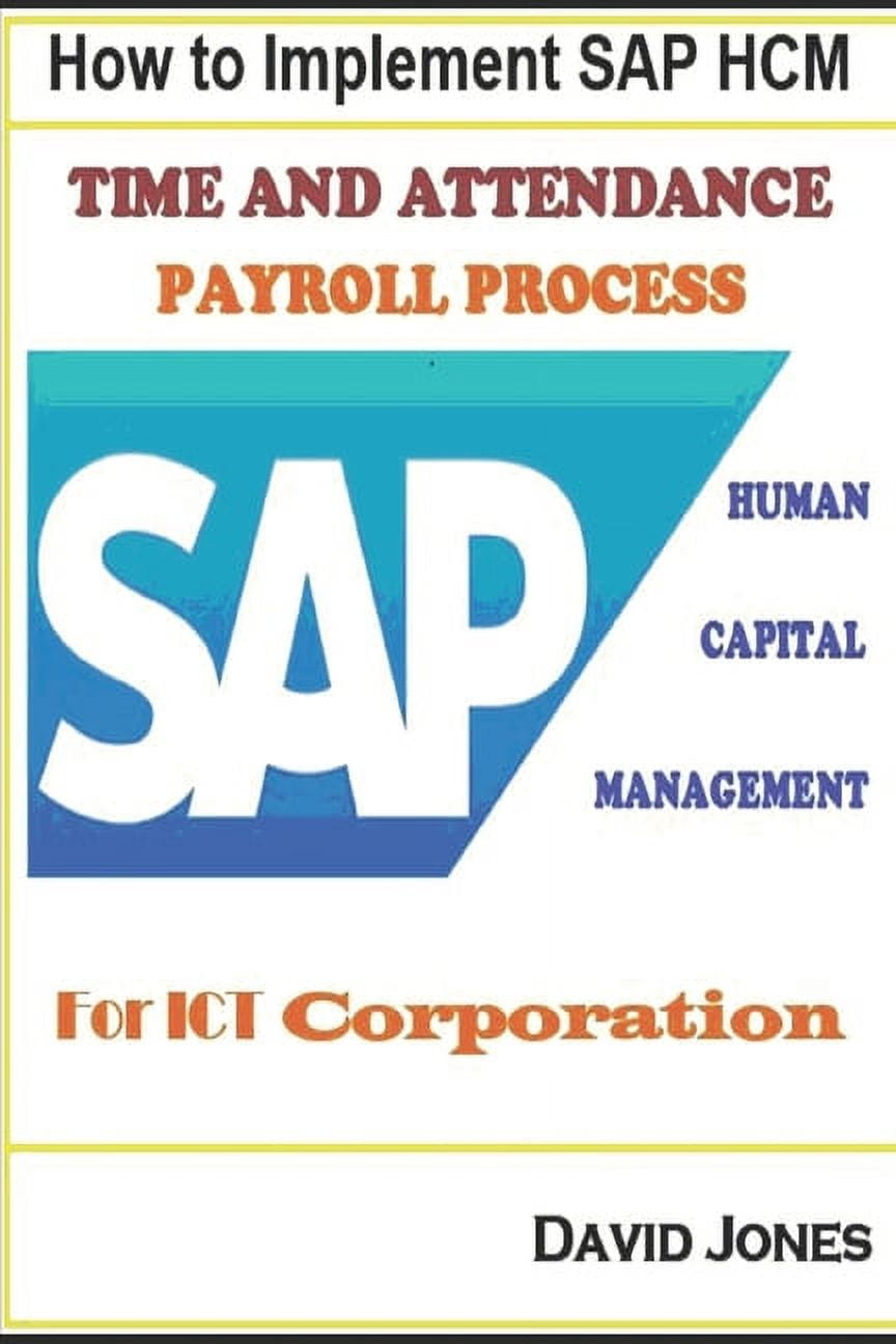 How to Implement SAP HCM- Time Attendence And Payroll Processes for ICT ...