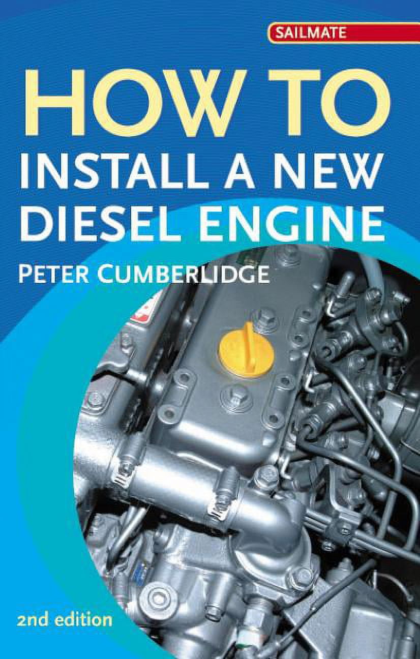 How to Install a New Diesel Engine (Edition 2) (Paperback) - Walmart ...