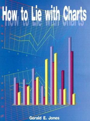 Pre-Owned How to Lie with Charts (Paperback) 1583487670 9781583487679 ...