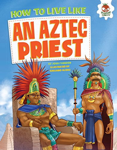Pre-Owned How to Live Like an Aztec Priest (Library Binding) 1512406287 ...