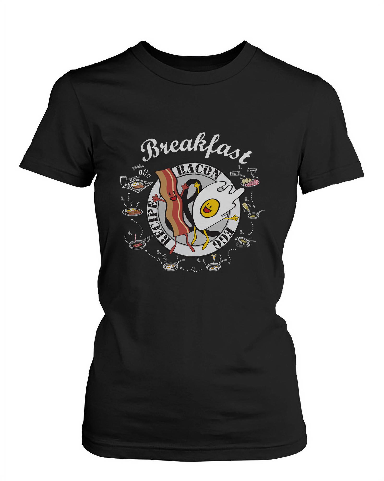 How to Make Bacon and Egg for Breakfast Women's Graphic T-shirt ...