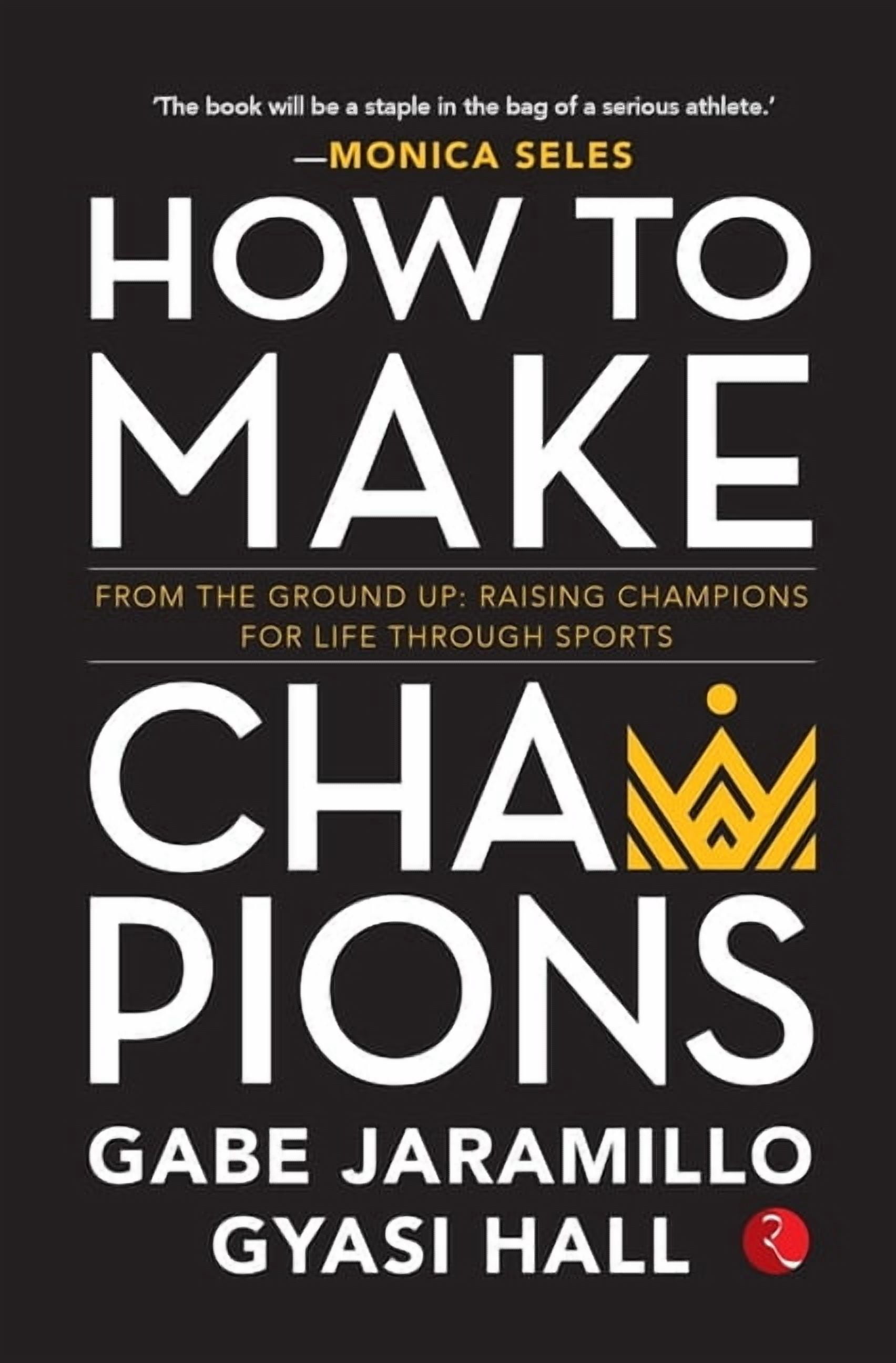 How to Make Champions, (Paperback) - Walmart Business Supplies