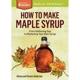 How to Make Maple Syrup - Paperback - Walmart.com