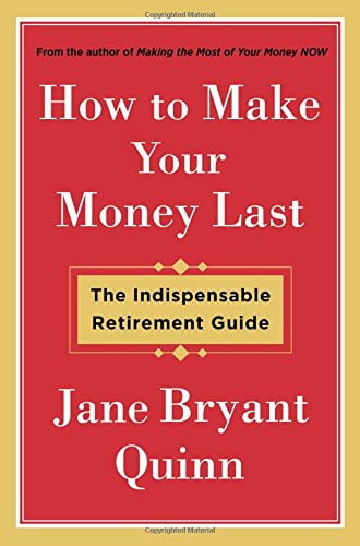 Pre-Owned How to Make Your Money Last: The Indispensable Retirement ...