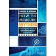 How to Measure Anything Workbook: Finding the Value of "Intangibles" in ...