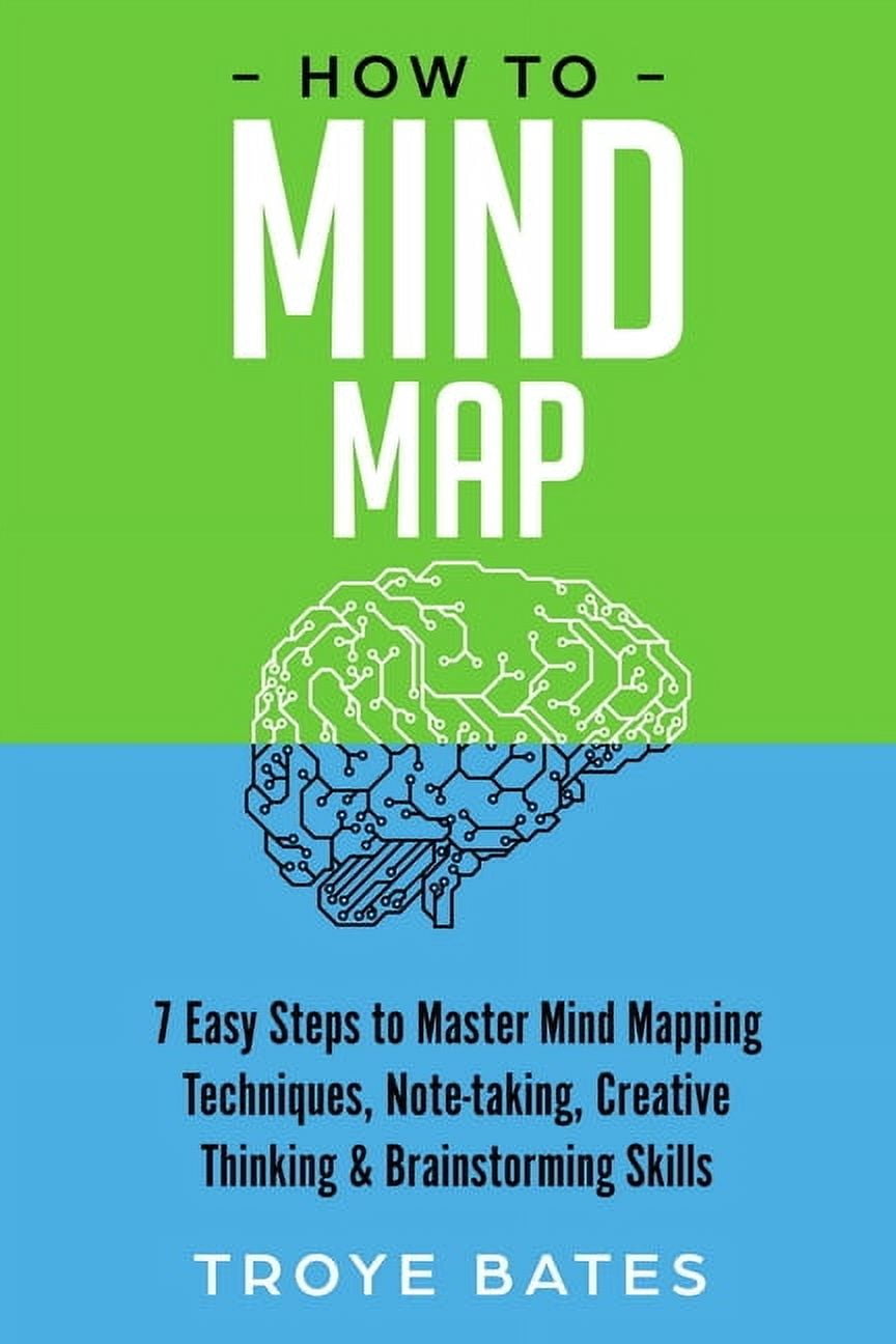 How to Mind Map: 7 Easy Steps to Master Mind Mapping Techniques, Note ...