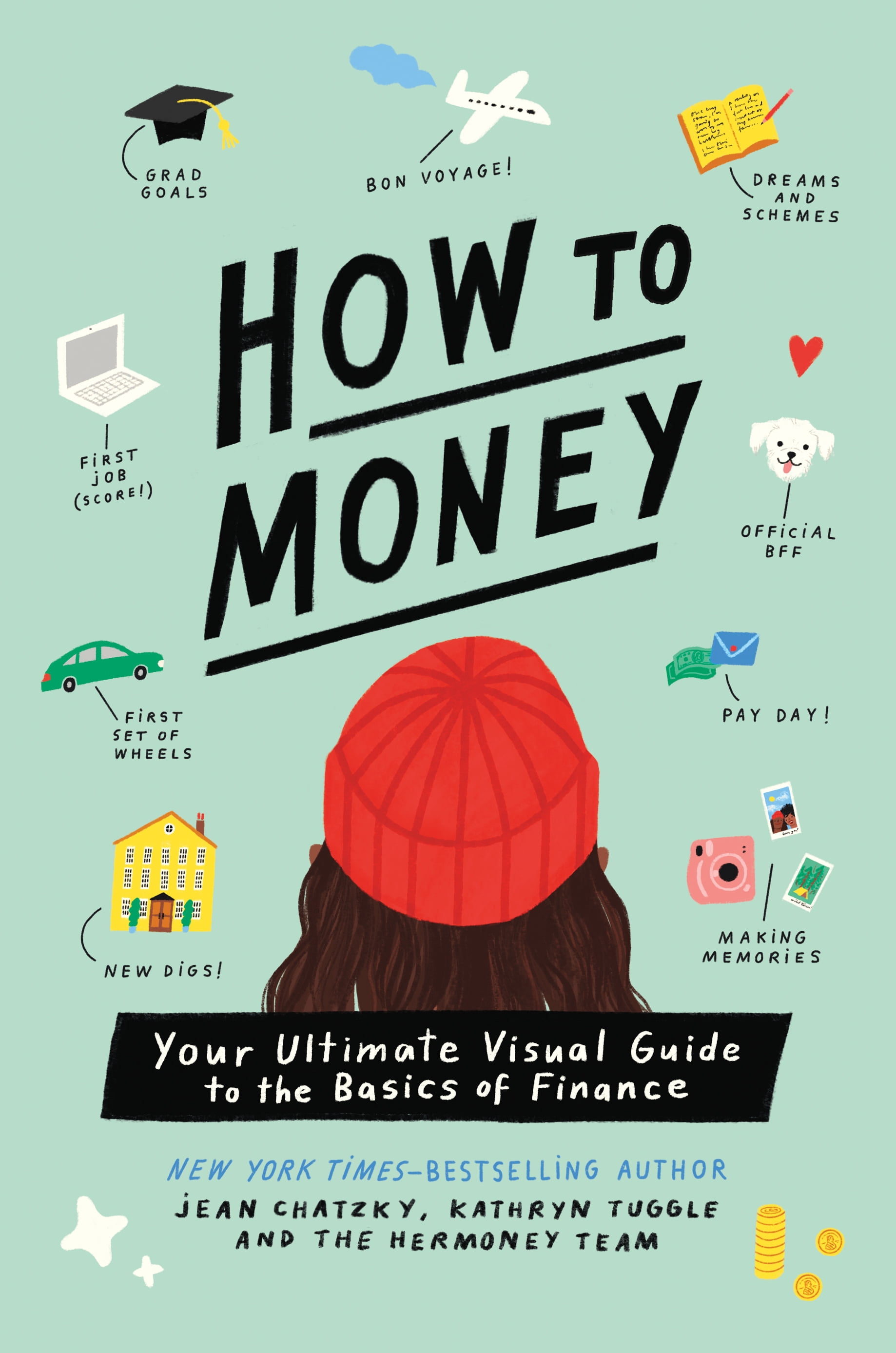 How to Money : Your Ultimate Visual Guide to the Basics of Finance ...