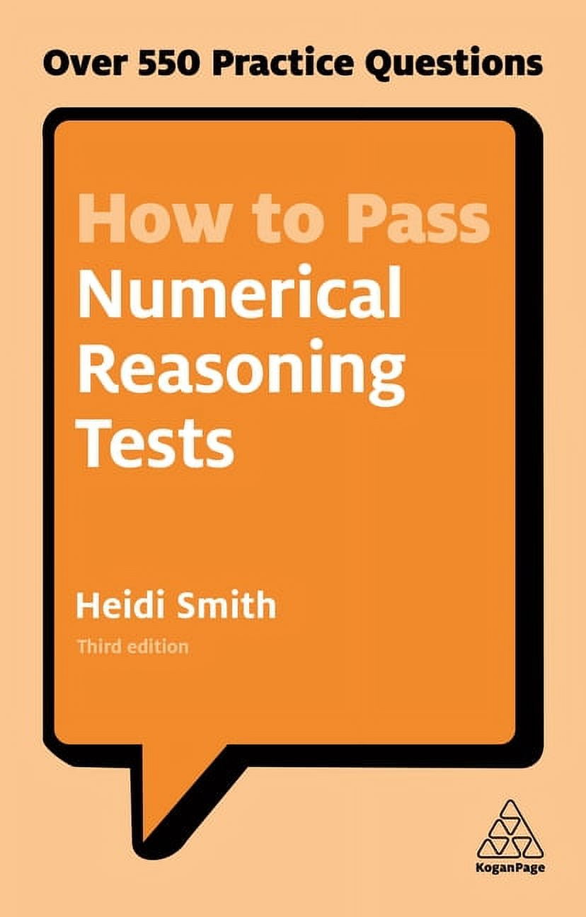 How to Pass Numerical Reasoning Tests: Over 550 Practice Questions ...