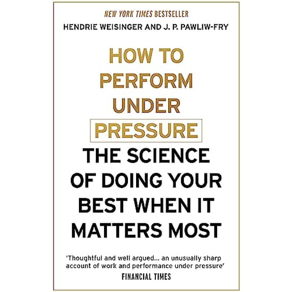Pre-Owned How to Perform Under Pressure (Paperback) 147361631X ...