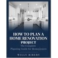 How to Plan a Home Renovation Project: The Complete Planning Guide for ...