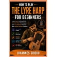How to Play the Lyre Harp for Beginners: Learn the Basics of Lyre Harp ...