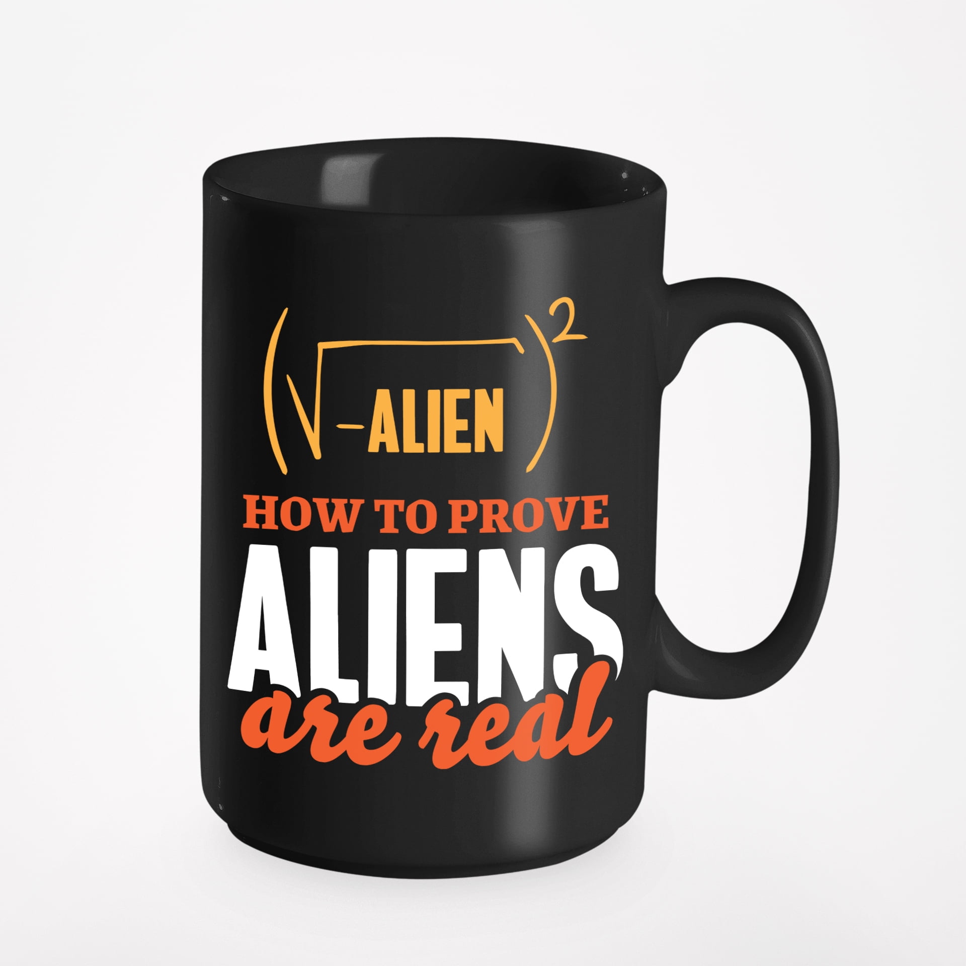 How to Prove Aliens Are Real, Black 15oz Ceramic Mug - Walmart.com