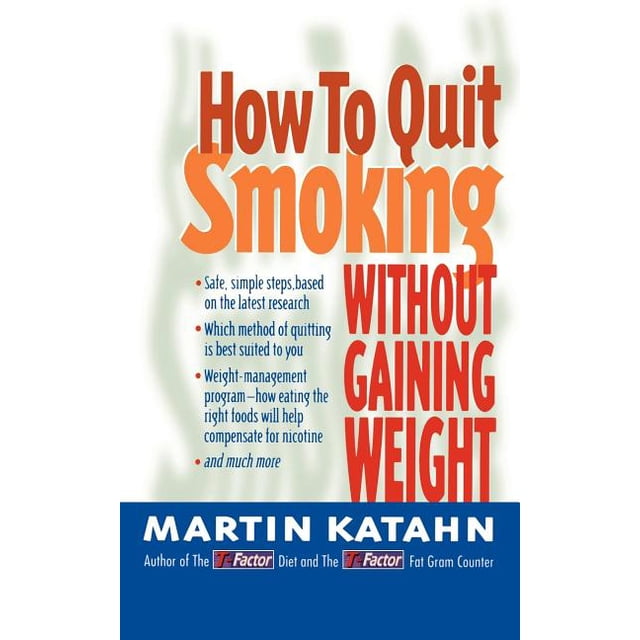 How to Quit Smoking: Without Gaining Weight, (Paperback) - Walmart ...