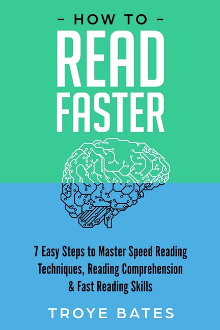 How to Read Faster: 7 Easy Steps to Master Speed Reading Techniques ...