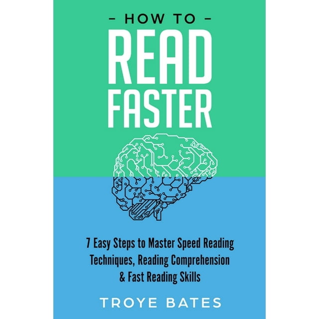 How to Read Faster: 7 Easy Steps to Master Speed Reading Techniques, Reading Comprehension ...