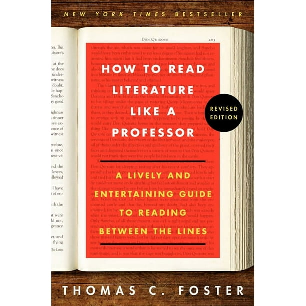 How to Read Literature Like a Professor Revised Edition : A Lively and ...