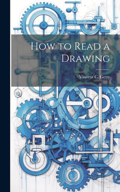 How to Read a Drawing (Hardcover) - Walmart.com