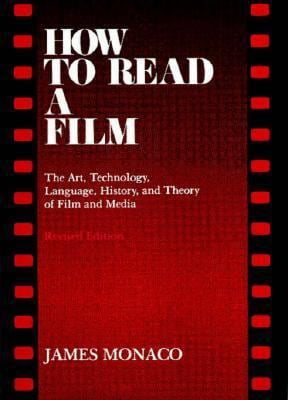 Pre-Owned How to Read a Film: The Art, Technology, Language, History ...