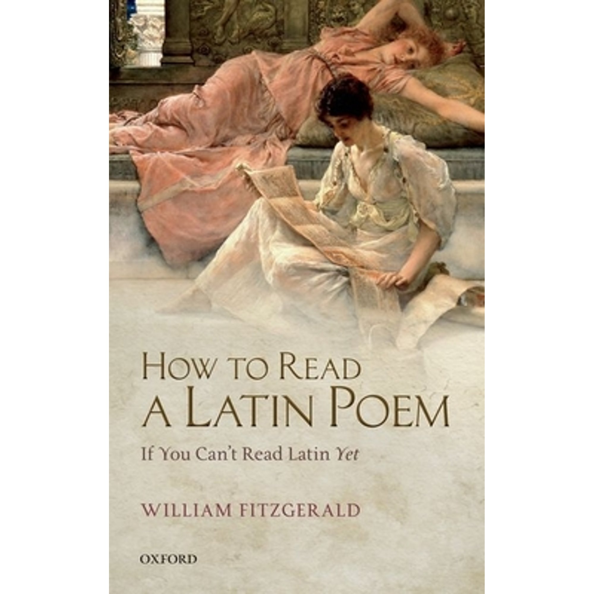 Pre-Owned How to Read a Latin Poem: If You Can't Read Latin Yet ...