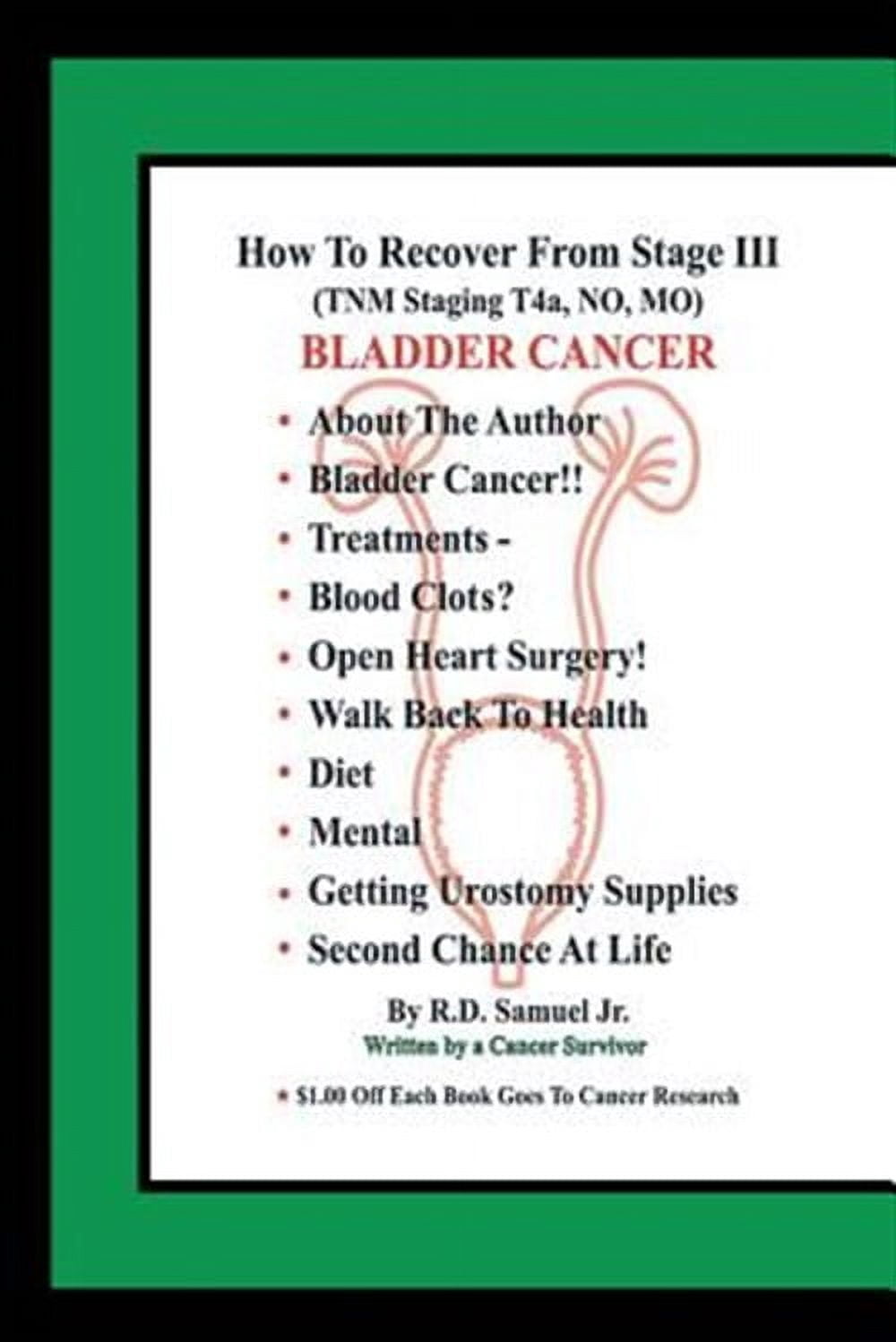 How to Recover from Stage III (Tnm Staging T4a, No, Mo) Bladder Cancer ...