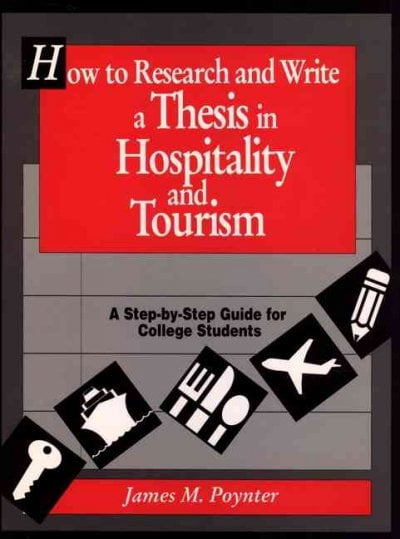Pre-Owned How to Research and Write a Thesis in Hospitality and Tourism ...