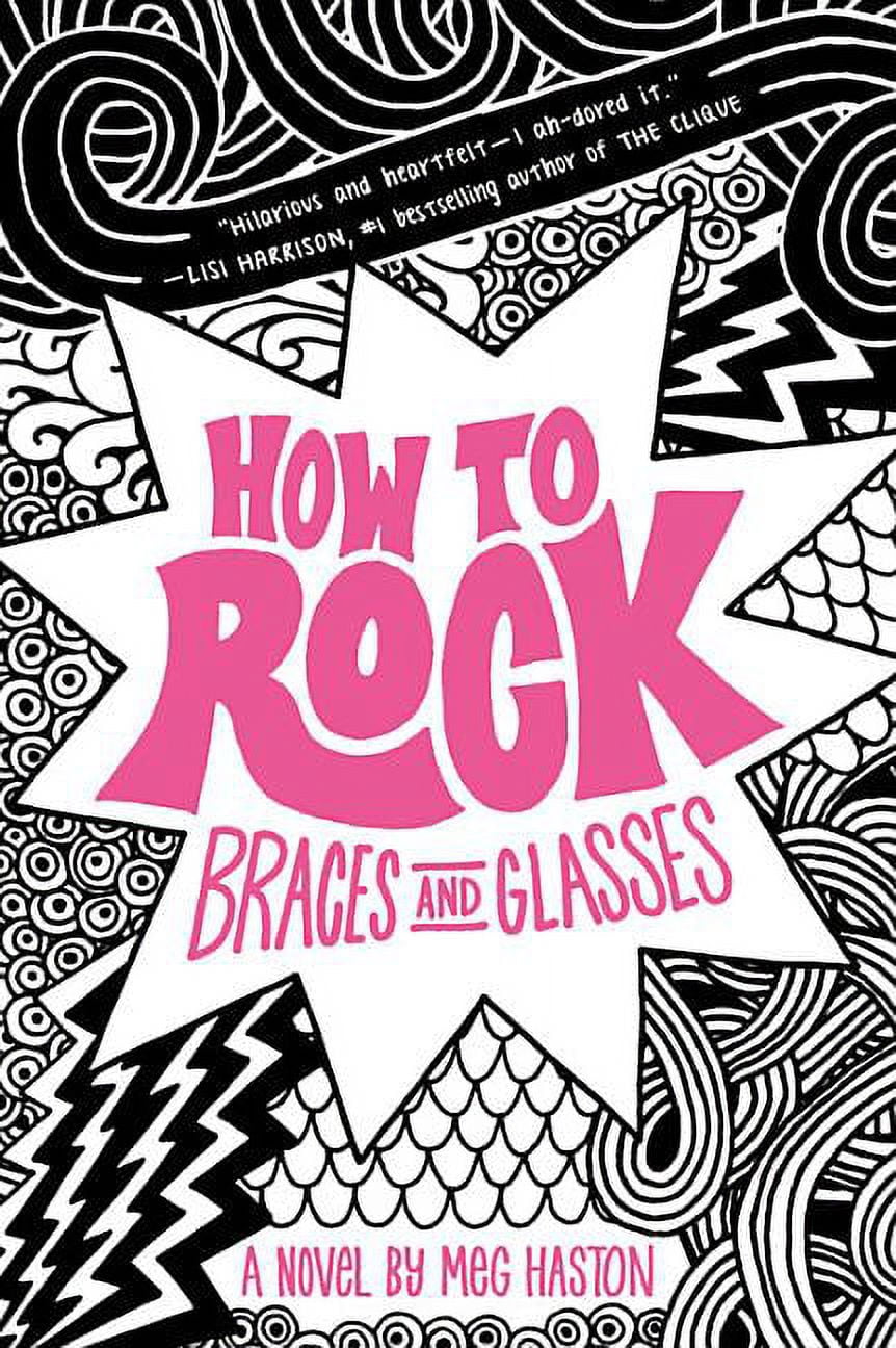 How to Rock How to Rock Braces and Glasses, Book 1, (Hardcover ...