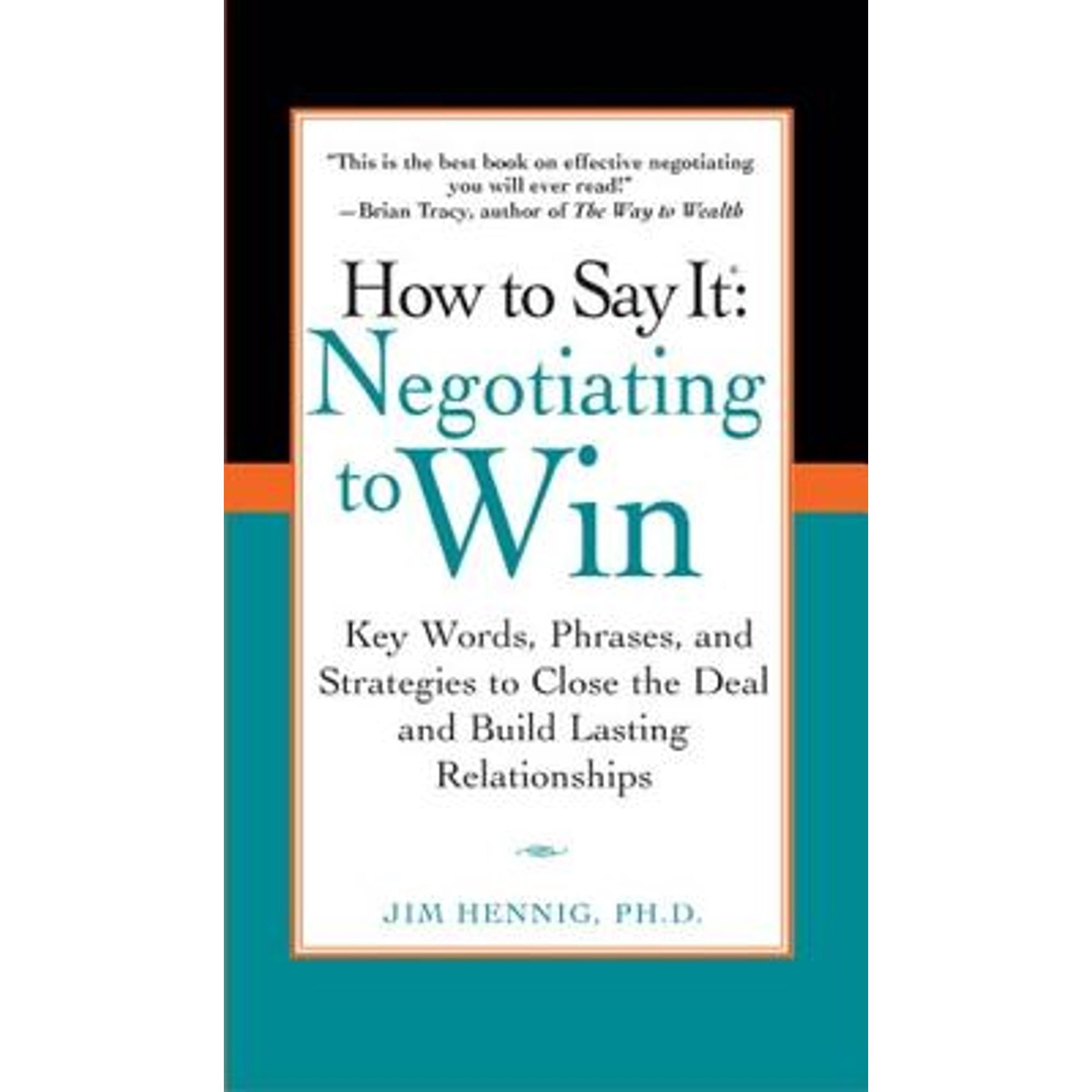 Pre-Owned How to Say It: Negotiating to Win: Key Words, Phrases, and ...