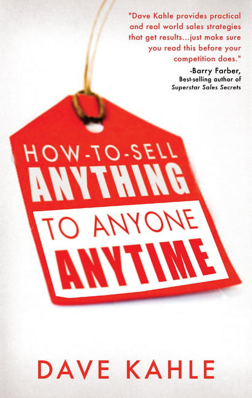 How to Sell Anything to Anyone Anytime (Edition 1) (Paperback ...