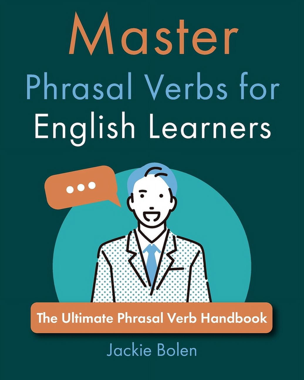 How to Speak English Fluently: Master Phrasal Verbs for English ...