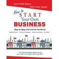 How to Start Your Own Small Business (Paperback) - Walmart.com